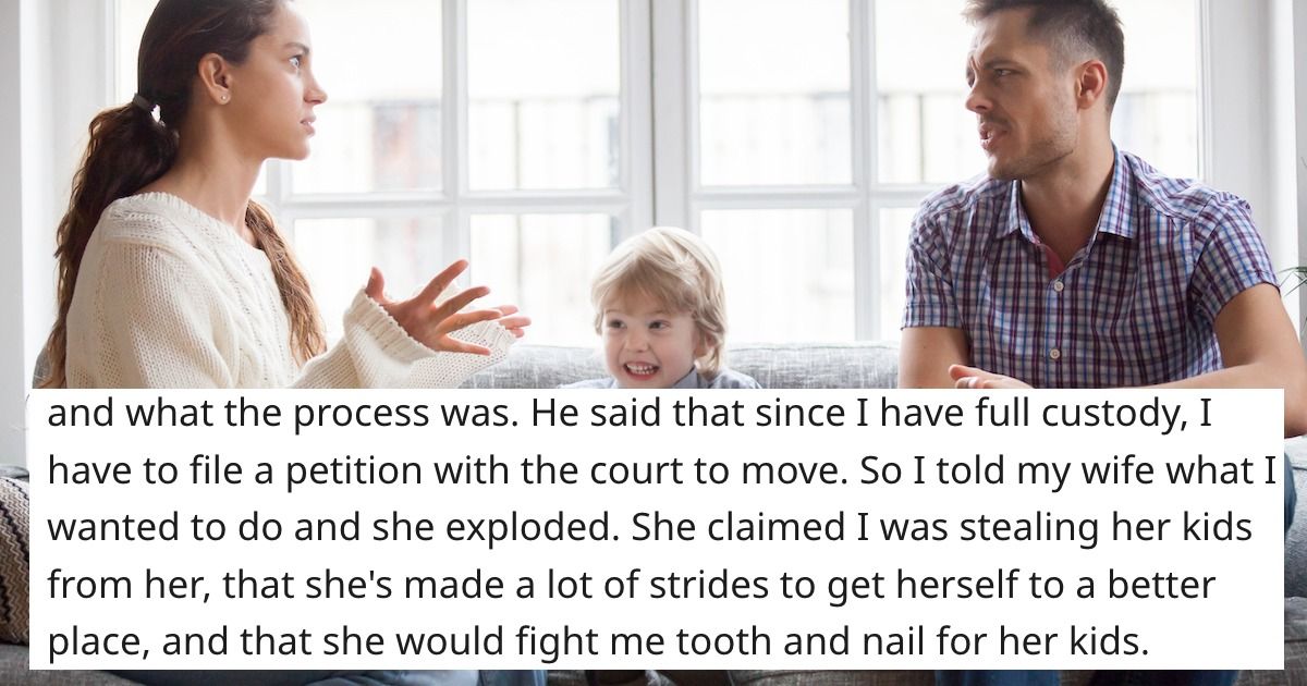 'AITA for moving away from my ex-wife after winning full custody of my sons?' UPDATED ...