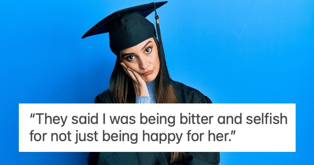 'AITA for ruining my sister's proposal because she stole my graduation ...