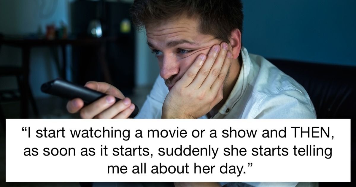 'AITA for telling my girlfriend to just let me watch a movie? She ...