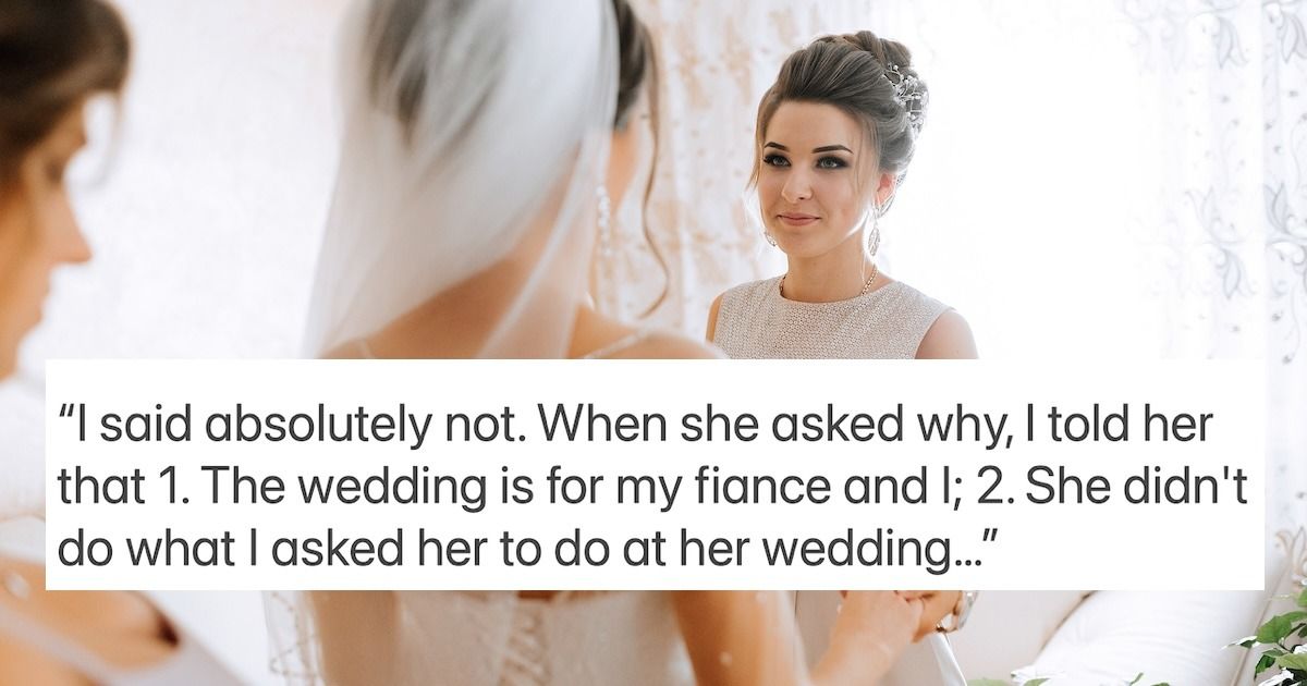 Bride seeks revenge on sister on wedding day, 'she REFUSED to do something for me.' AITA ...