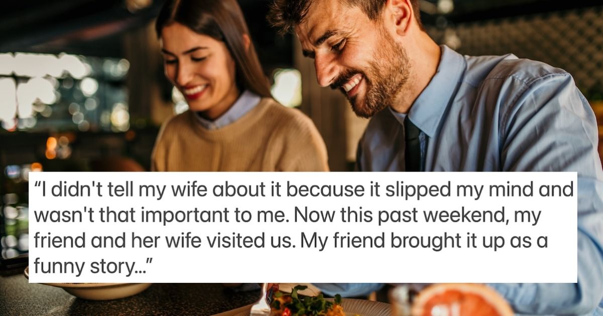 'AITA for not telling my wife what happened at lunch with my friend ...