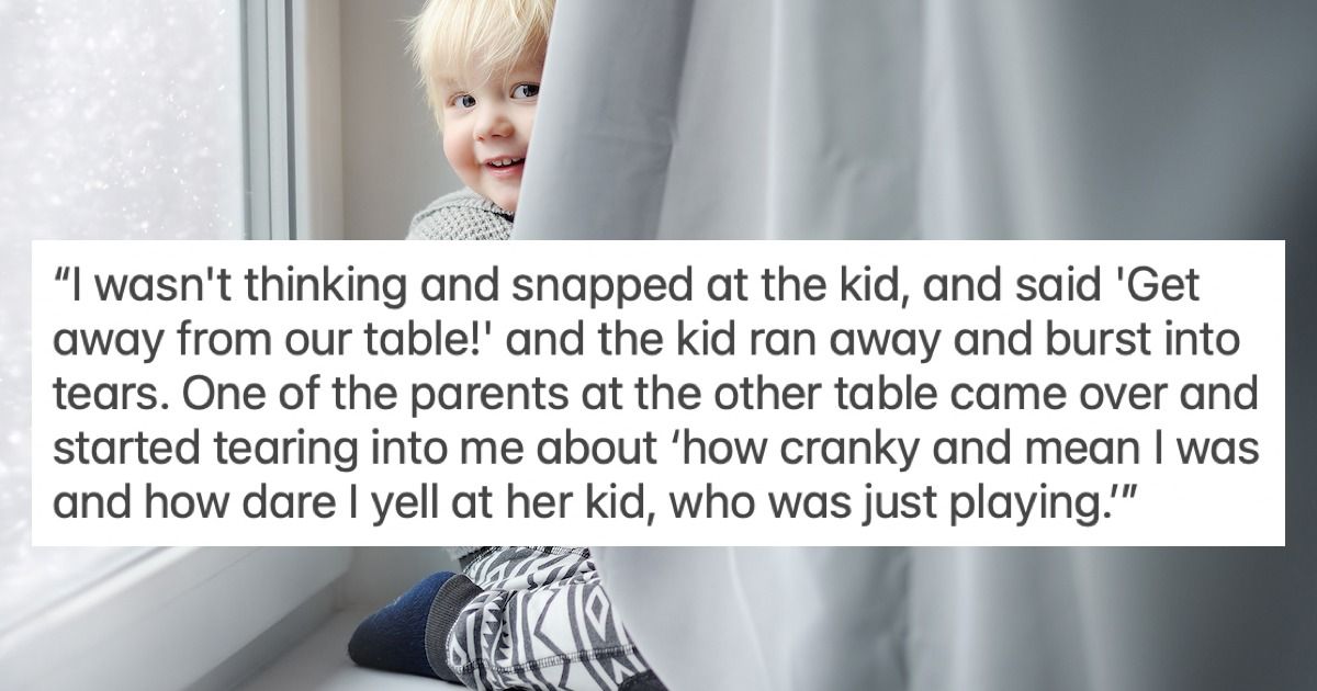 'AITA for yelling at a kid for crawling under my table at a restaurant ...