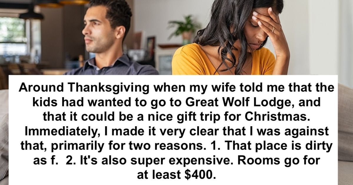 'AITA for refusing to go on a trip my wife undercut me on ...