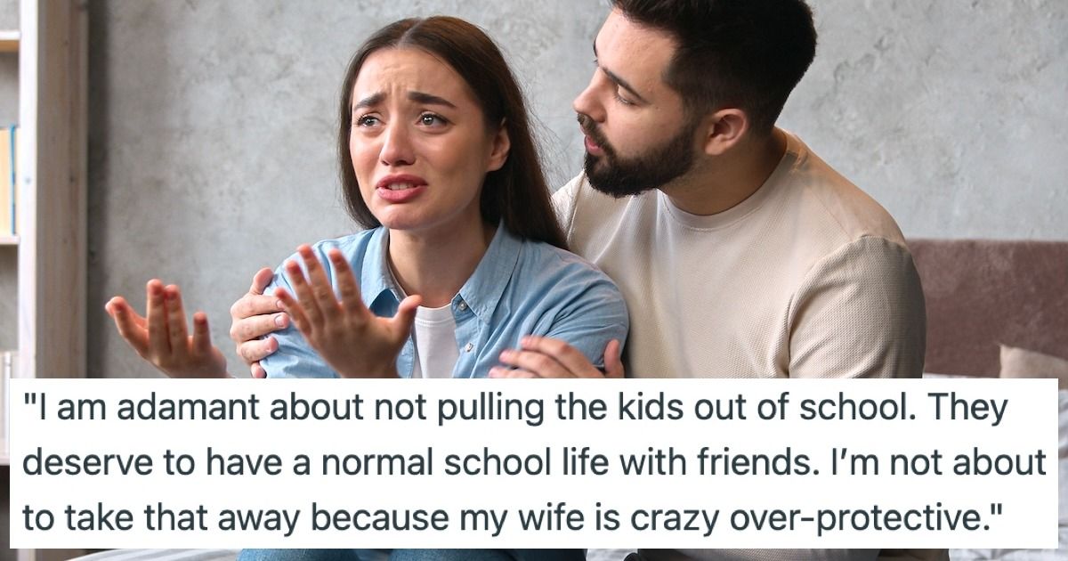 'My wife is so over protective over our children that it’s destroying ...