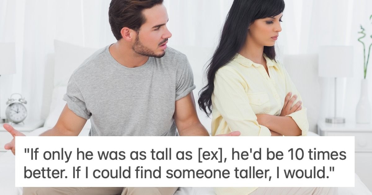 'Overheard my girlfriend say she would leave me for someone taller ...