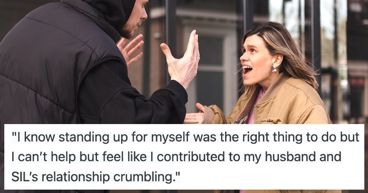 'AITA for standing up against my SIL’s husband, causing their ...