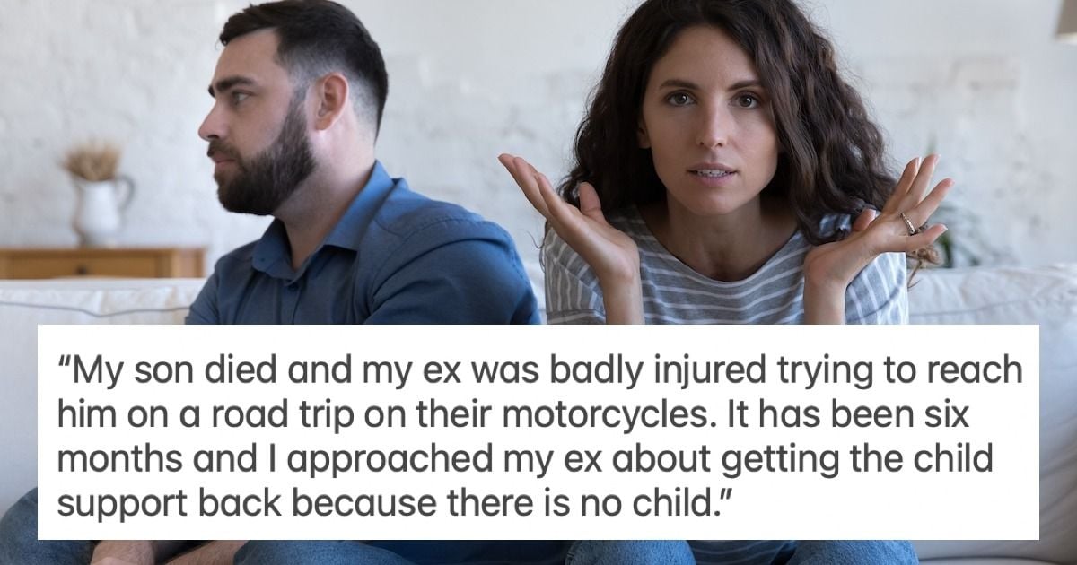 'AITA for suing to get my child support back after my son died ...