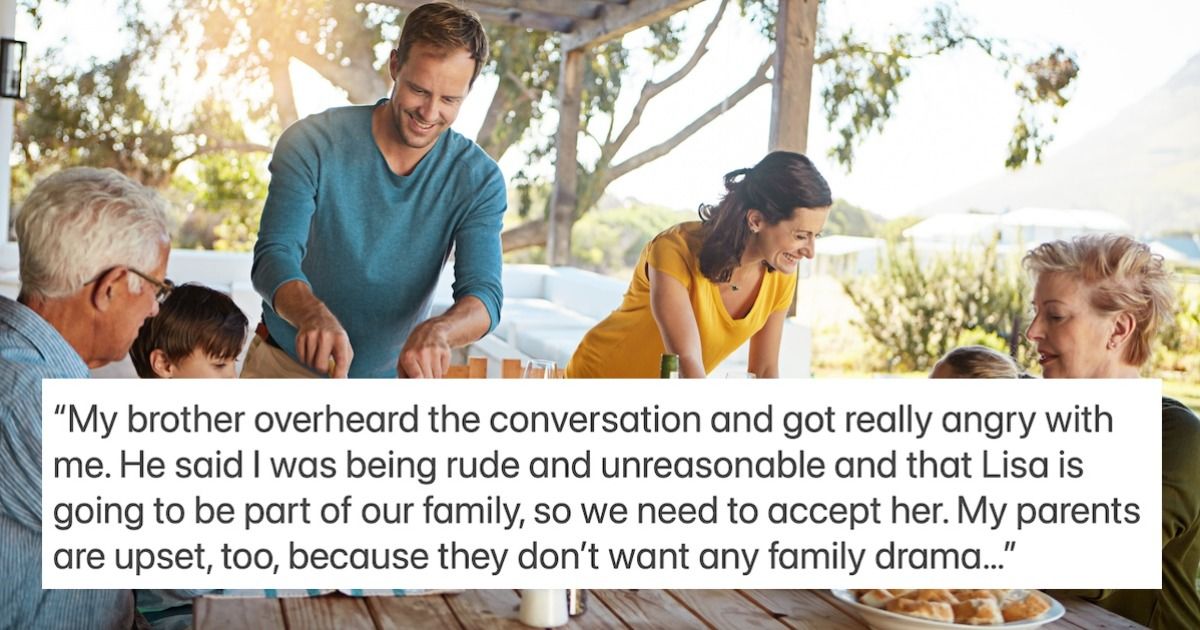 'AITA for telling my brother's fiancée she's not welcome at our family ...