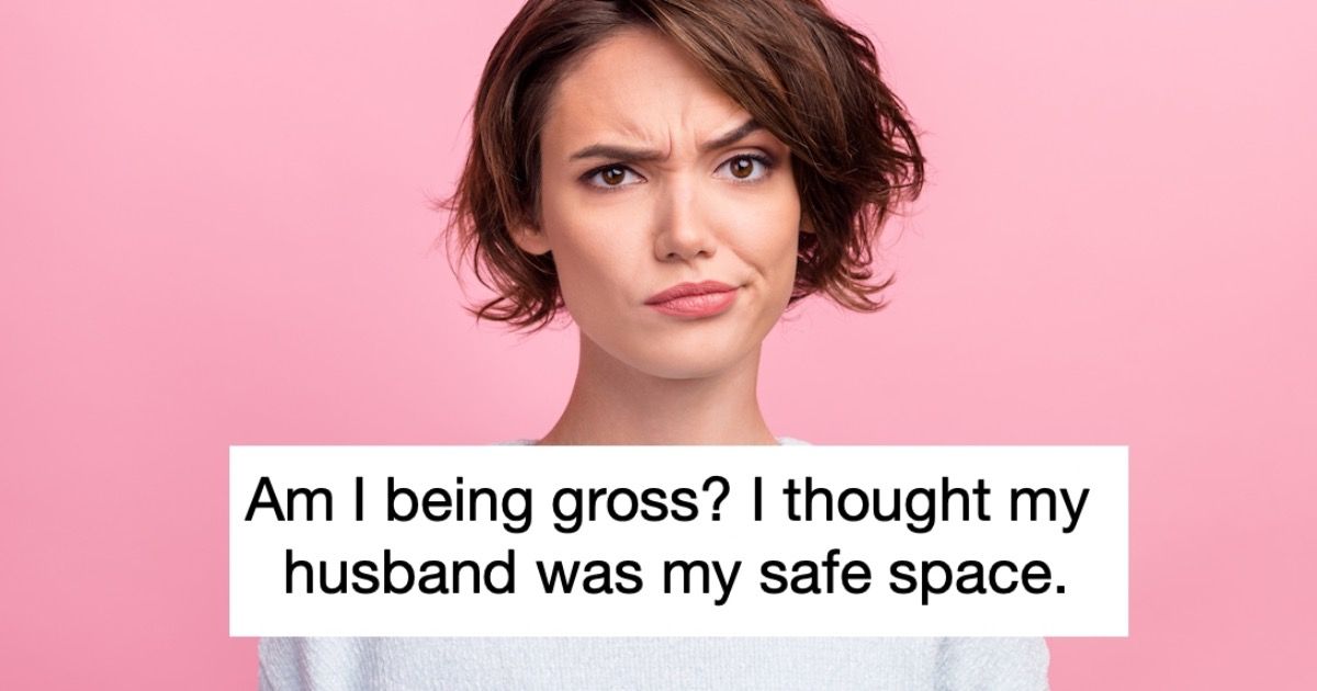 'AITA for burping in front of my husband?' | Someecards Relationships