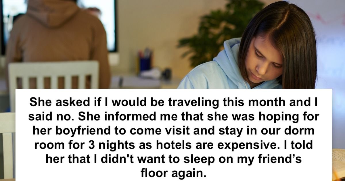 Woman refuses to leave dorm so roomie's BF can stay, roomie snaps 'I ...
