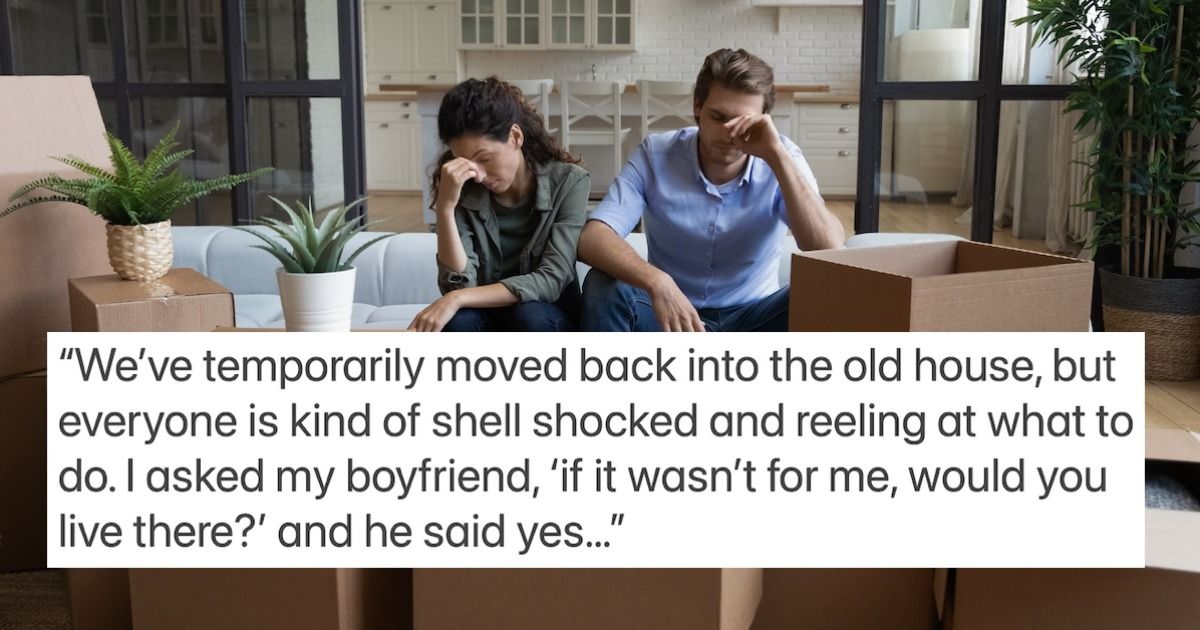 'AITA for refusing to move into my boyfriend’s late grandmother’s house ...