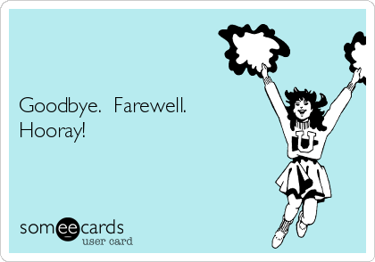Funny Farewell Memes Ecards Someecards May | 2013 | Parking Space