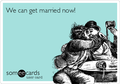 We can get married now! | TV Ecard