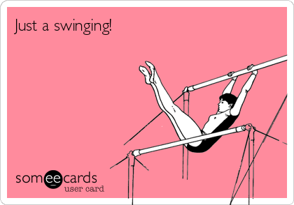 Just a swinging! | Flirting Ecard