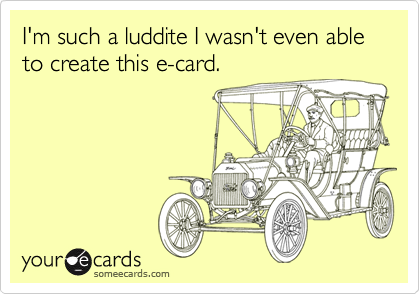 I'm such a luddite I wasn't even able to create this e-card ...