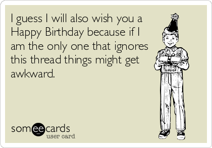 Awkward Happy Birthday Memes