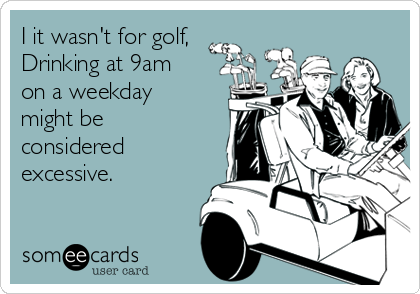 Golf Drinking Memes